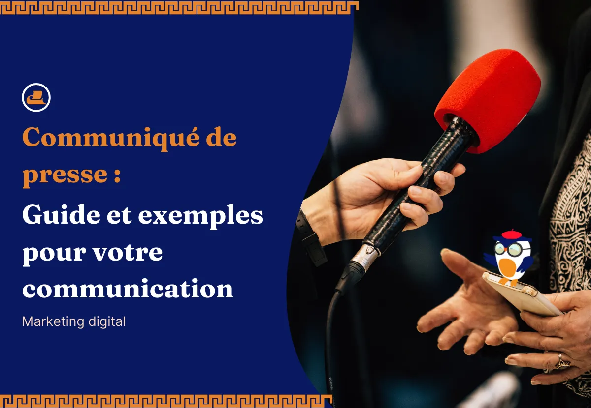 Maîtrisez l'Art du Communiqué de Presse : Guide Complet et Exemples Pratiques